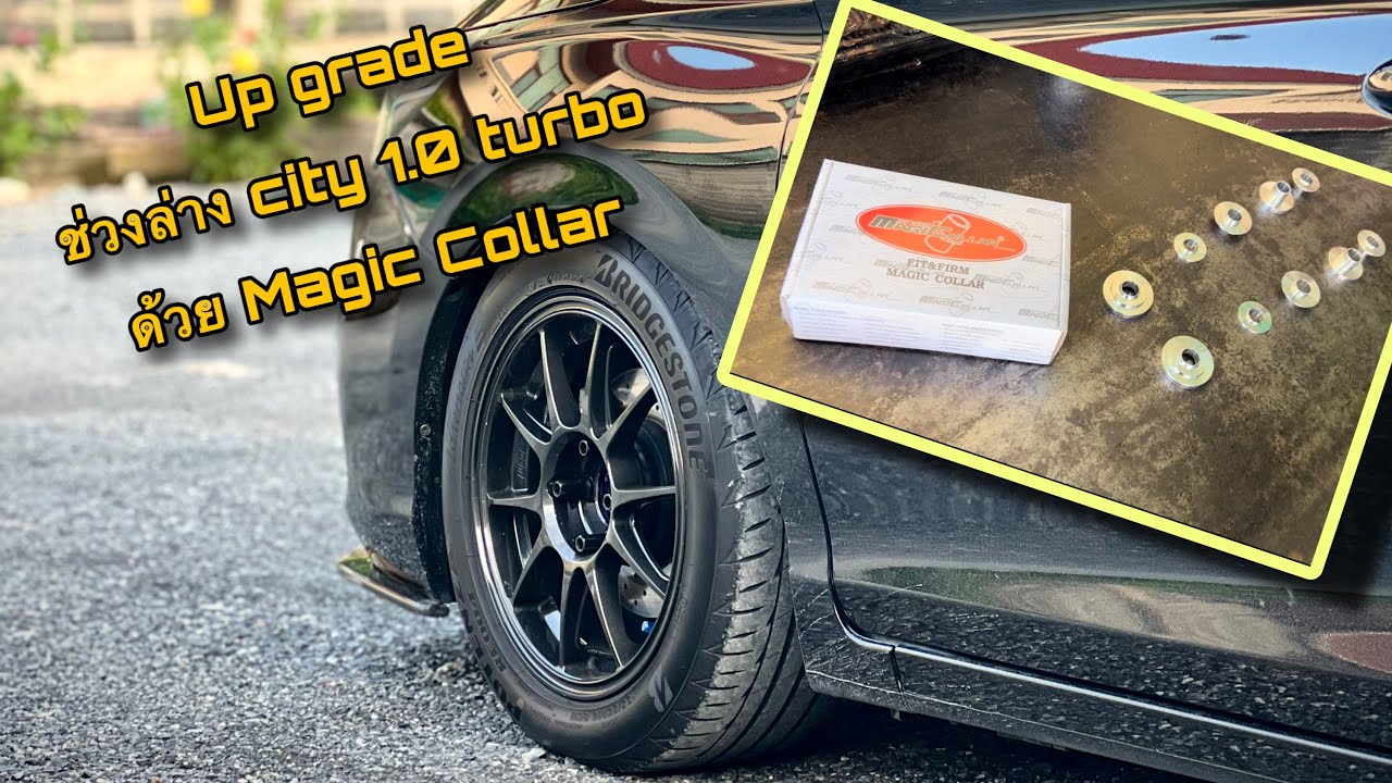 Upgrade ช่วงล่าง city 1.0 turbo ด้วย Magic collar แหวนรองช่วงล่าง 🔰 ...
