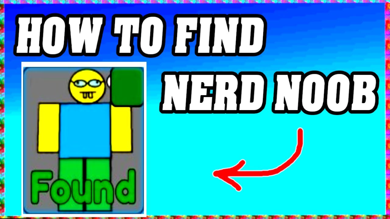 How To Find NERD NOOB in FIND THE NOOBS ROBLOX [Update] [walkthrough ...