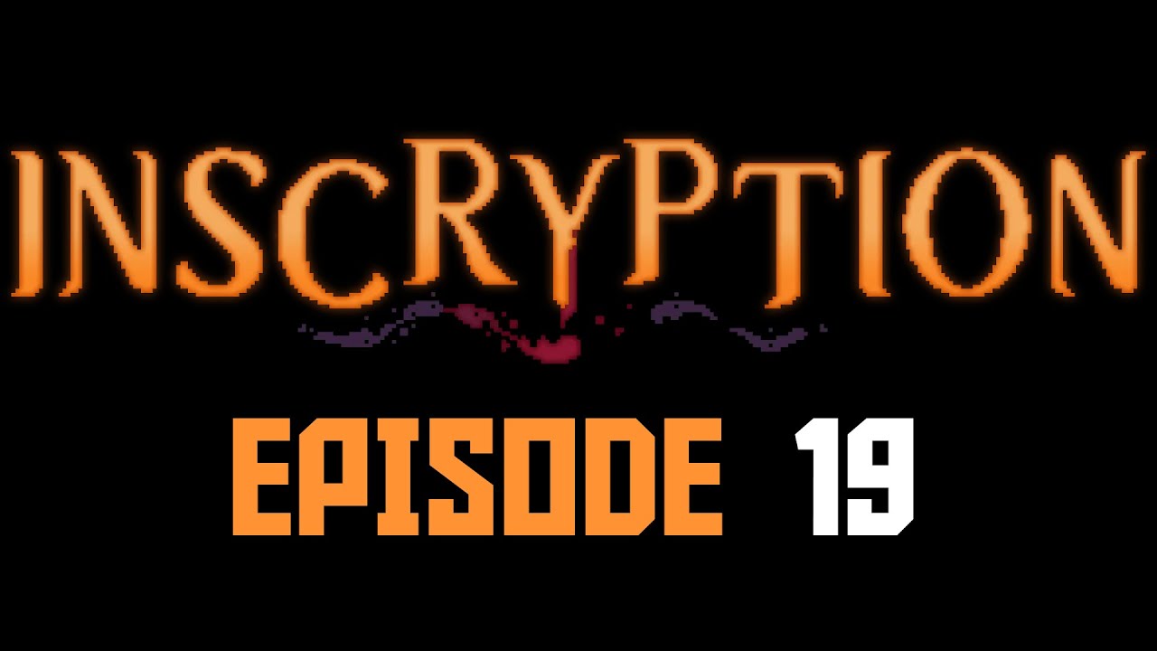 Inscryption Episode 19 - YouTube