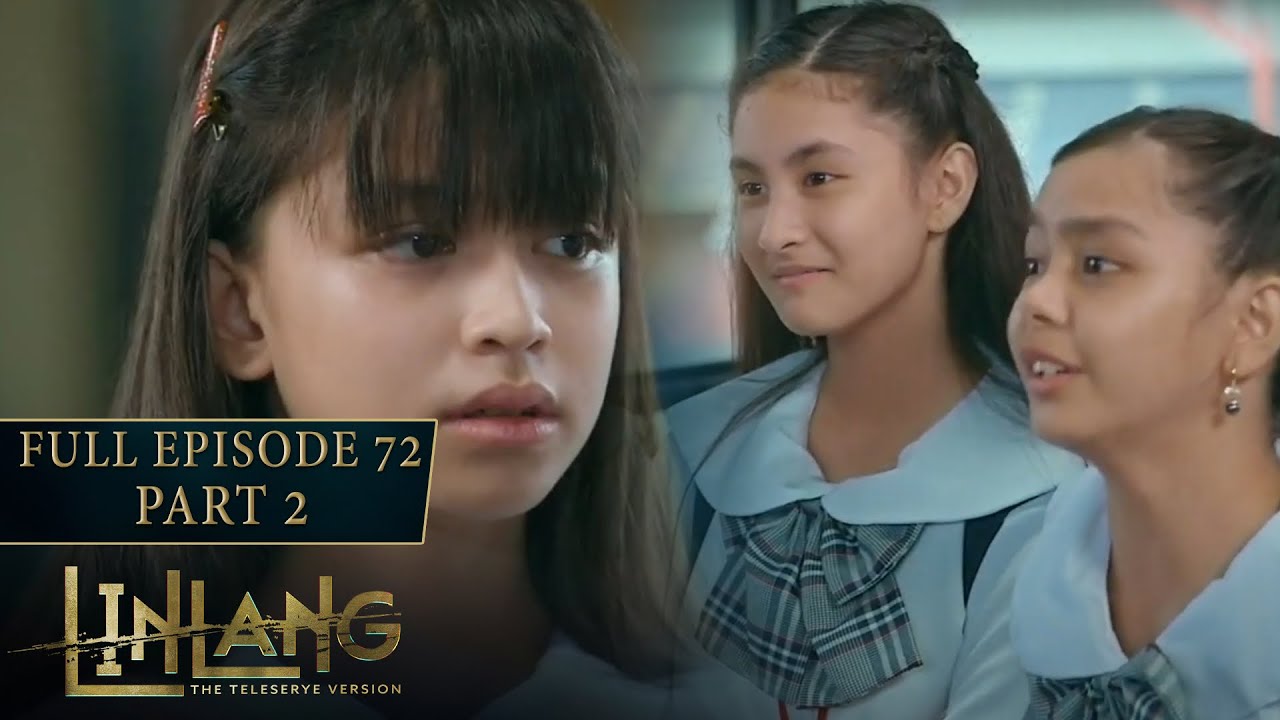 Linlang Full Episode 72 - Part 2/4 | English Subbed - YouTube
