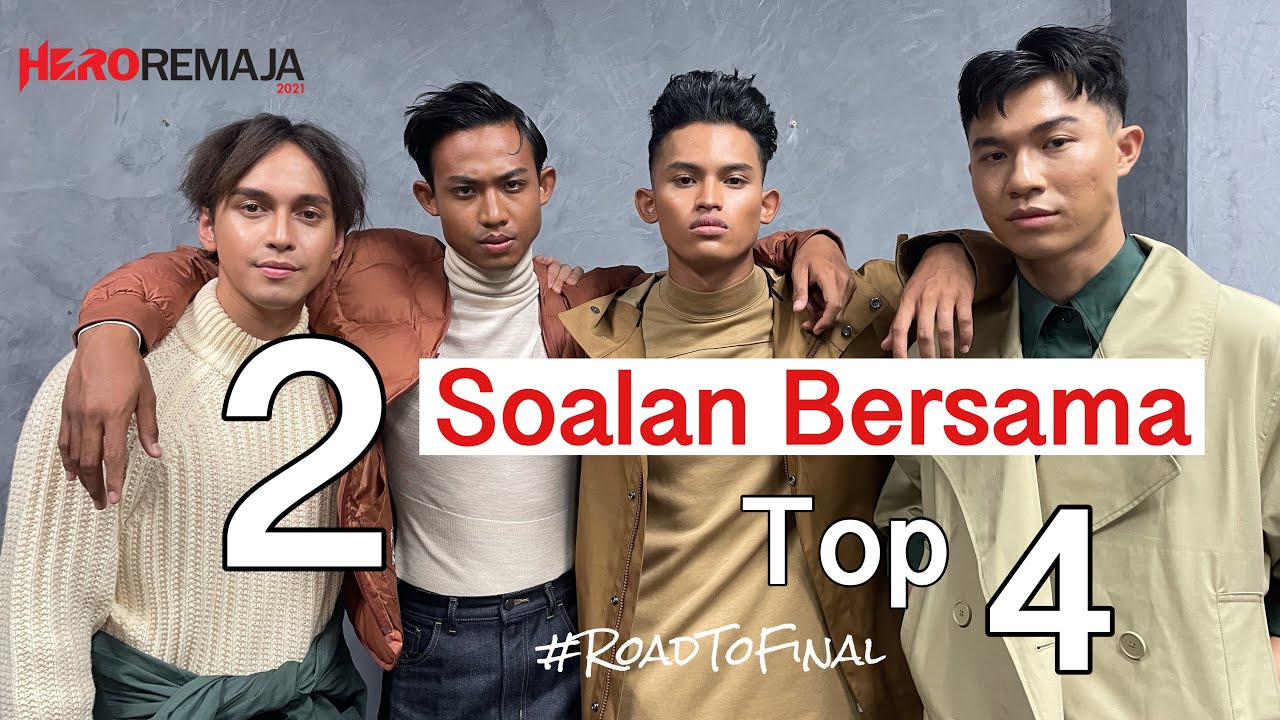 2 Soalan Bersama Top 4 Hero Remaja 2021 - YouTube