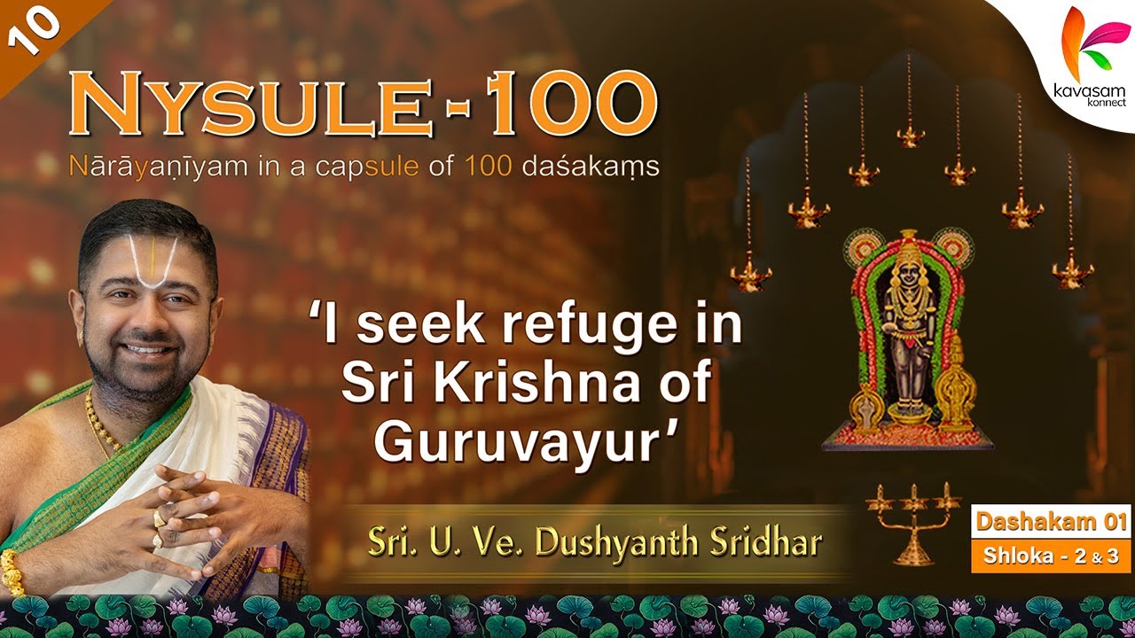 'I seek refuge in Sri Krishna of Guruvayur |Narayaneeyam by Sri.U.Ve ...