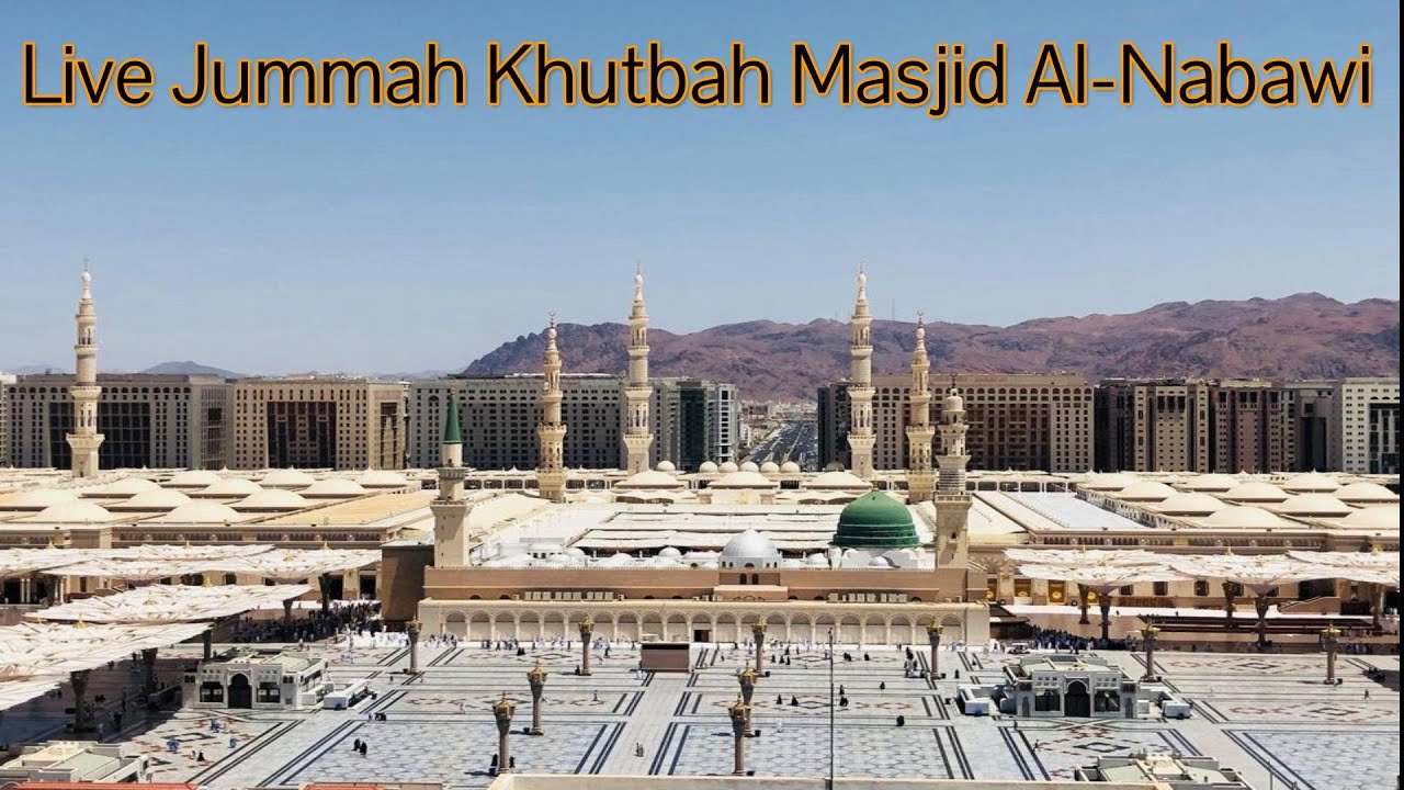 Live Jumma Khutba'h From Masjid an-Nabawi 14-10-2022 🤲🙏 - YouTube