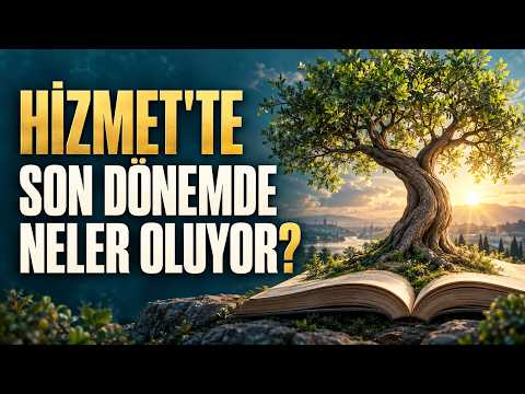 HİZMET'TE SON DÖNEMDE NELER OLUYOR? | Halit Esendir