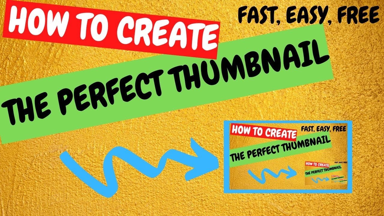 How To Make The Perfect Youtube Thumbnail Fast, Easy and Free - YouTube