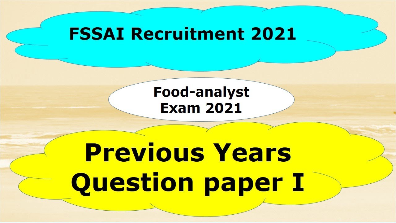 FSSAI Recruitment 2021_Food Analyst Exam 2021 Previous year question ...