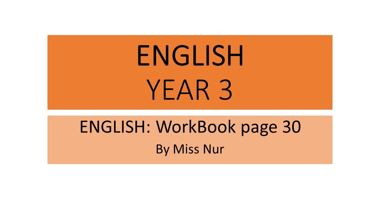 ENGLISH Year 3 WorkBook page 30 - YouTube