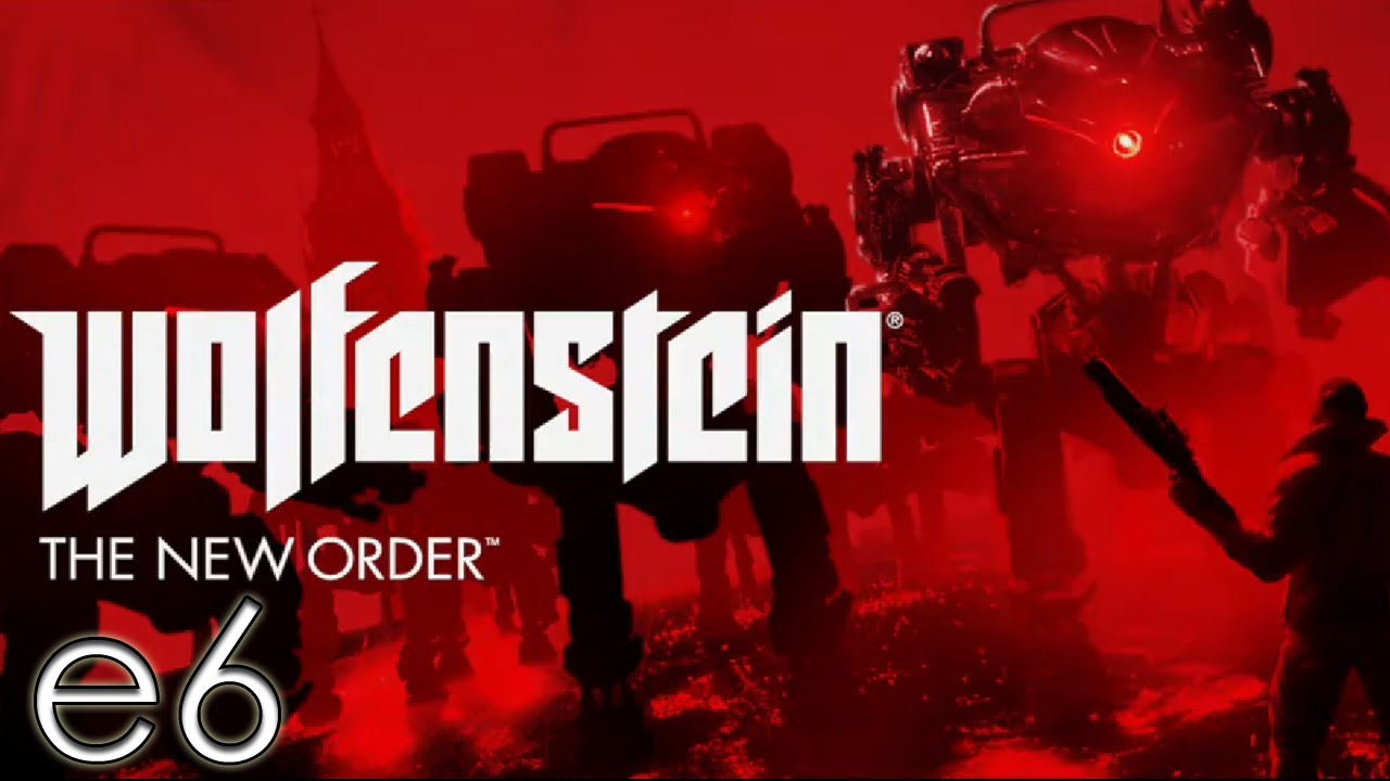 Wolfenstein The New Order - E06 - Stabby stab stab - YouTube