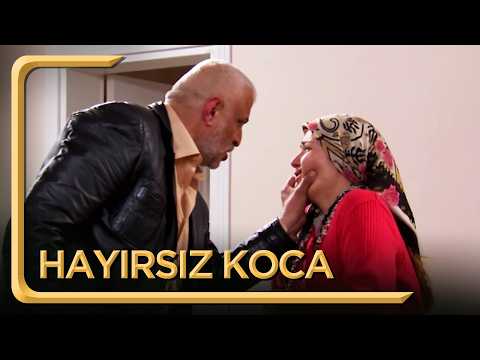 Hayırsız Koca | Hayat Dediğin