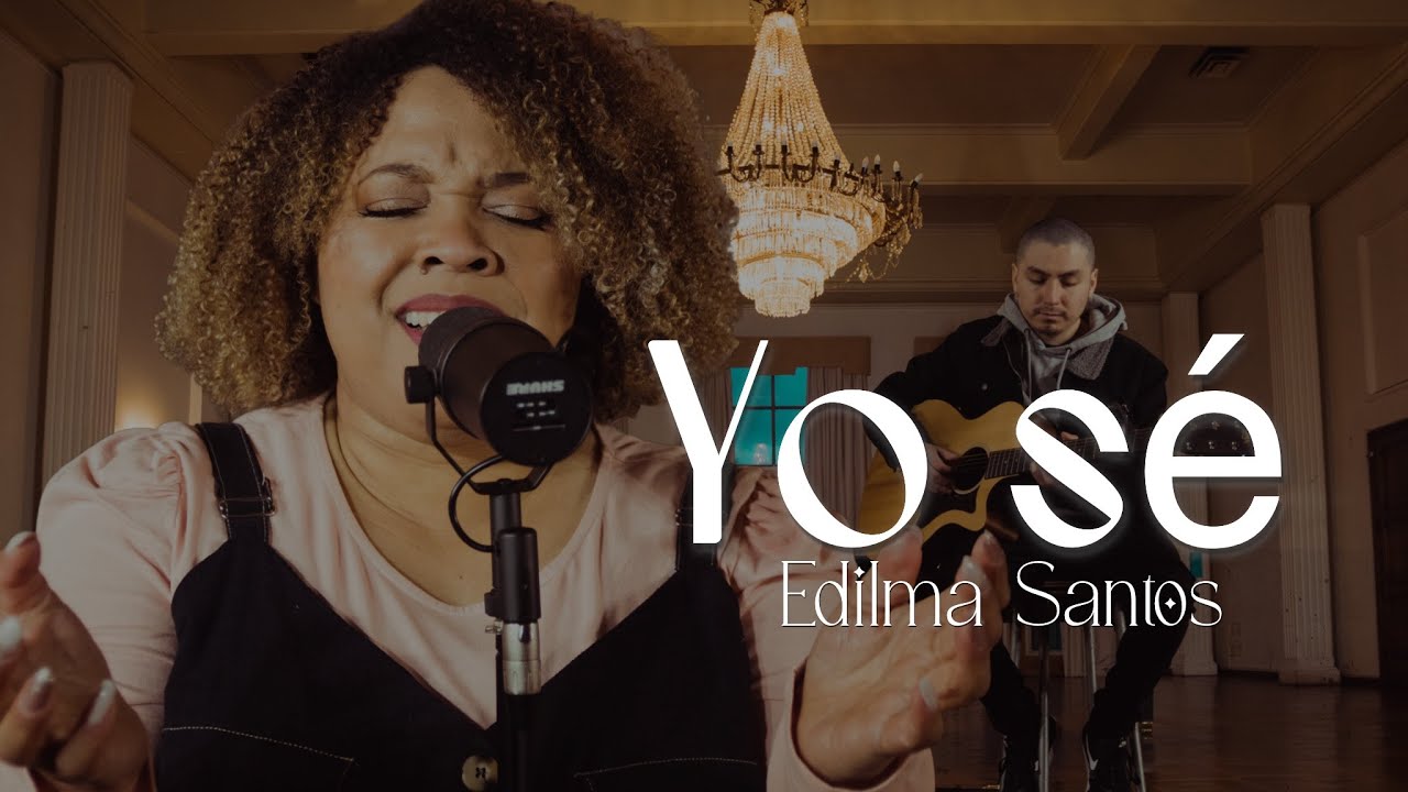 Edilma Santos YO SÉ (Video Oficial) - YouTube