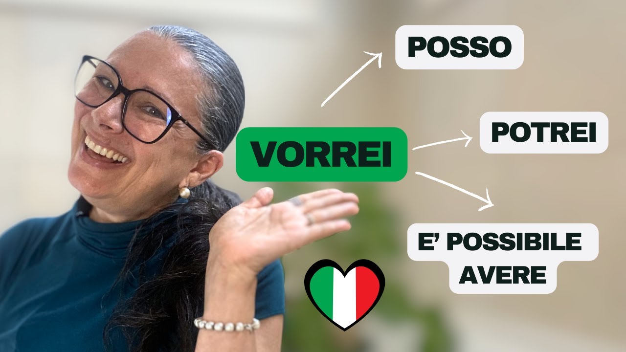 Vorrei And Master Posso Potrei In Italian! - YouTube