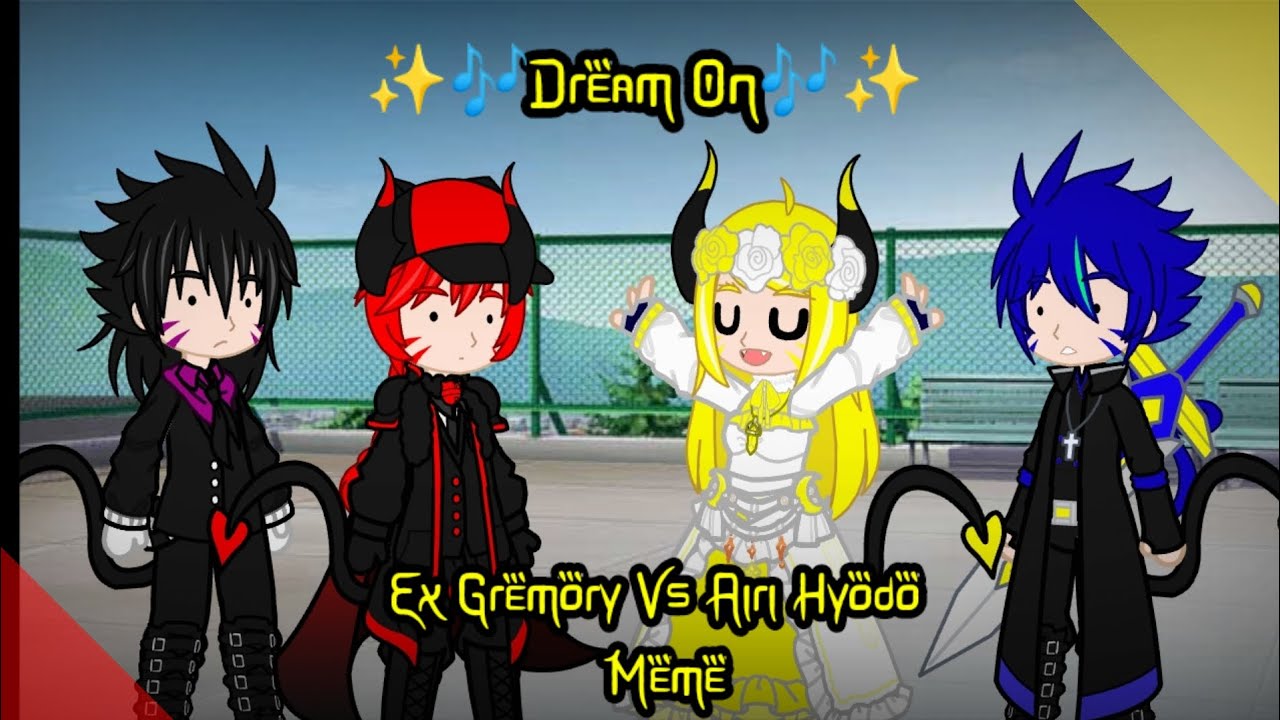 🎶Dream On🎶 - Meme (High School DXD: Los Hijos De Issei) | Gacha Club ...