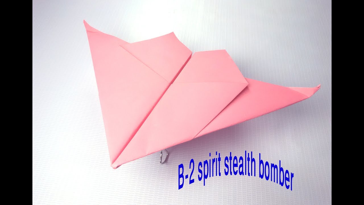 B 2 Spirit Stealth Bomber How To Make Paper Airplane That FLIES FAST b-2-spirit-stealth-bomber-how-to-make-paper-airplane-that-flies-fast