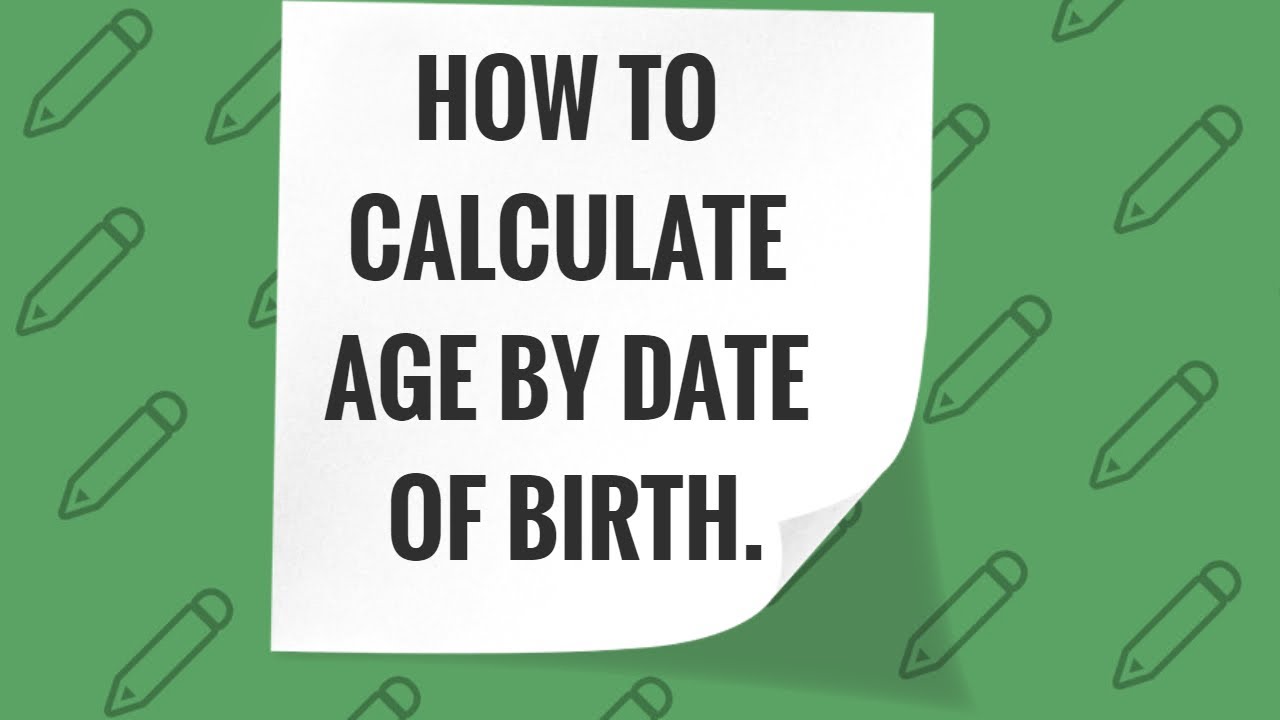 HOW TO AGE CALCULATE HOW TO CALCULATE AGE FROM DATE OF BIRTH AGE NIKALNE KA TARIKA HOW TO AGE CALCULATE HOW TO CALCULATE AGE FROM DATE OF BIRTH AGE NIKALNE KA TARIKA