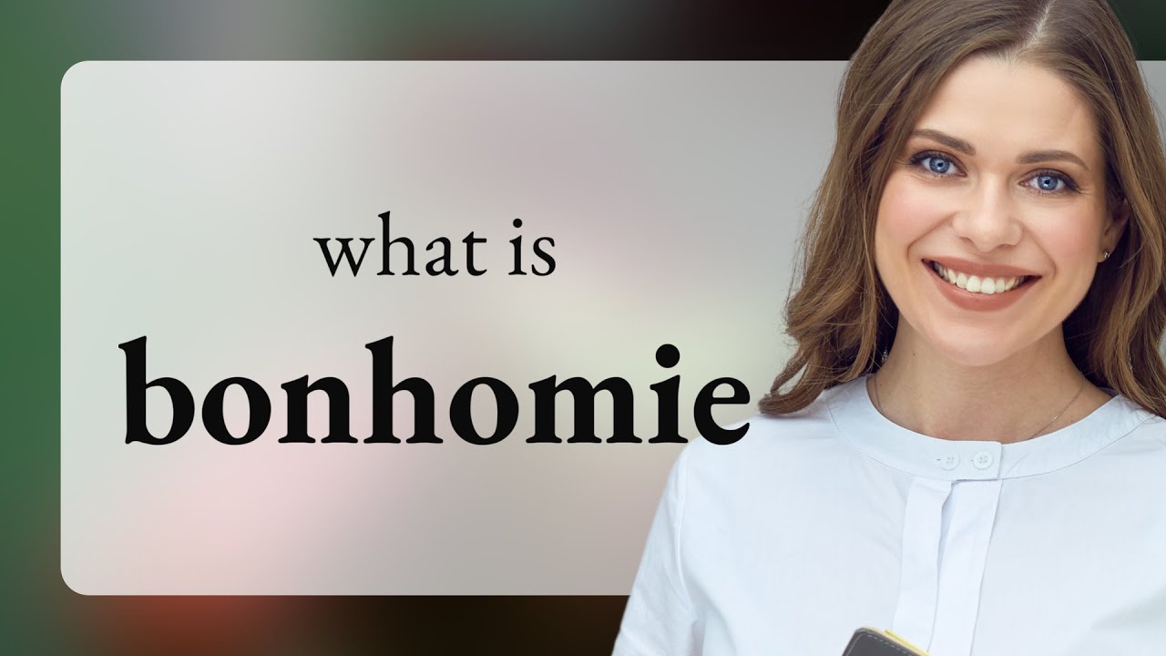 Bonhomie • meaning of BONHOMIE - YouTube