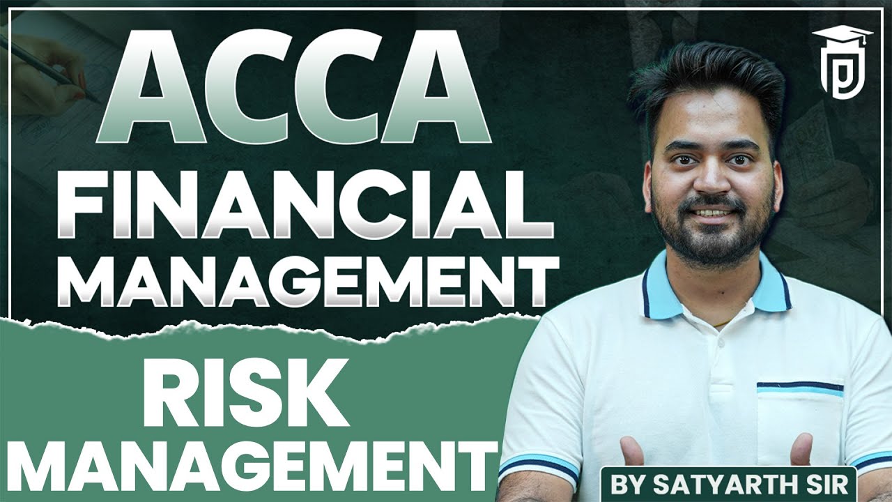 ACCA Financial Management Lecture ( Risk Management ) | ACCA Online ...