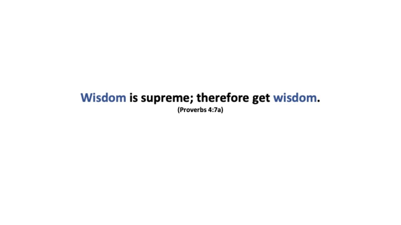 IN ALL YOUR GETTING, GET WISDOM. - YouTube