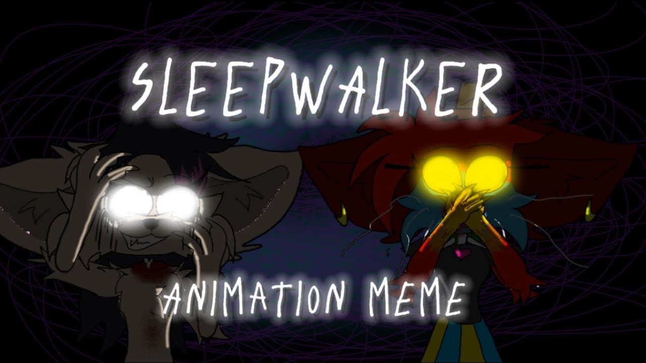 SLEEPWALKER // Animation meme // Gift for @Sindazz // ft. Amelia ...