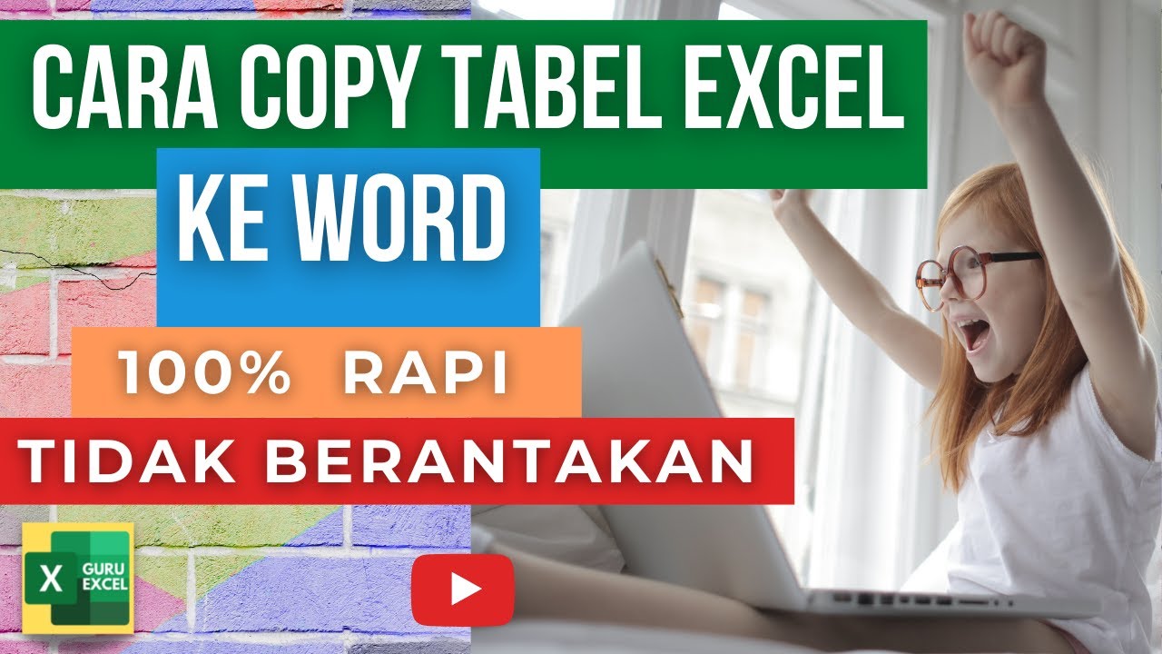 Cara Mudah Copy Paste Tabel Excel Ke Word agar 100% RAPI - YouTube