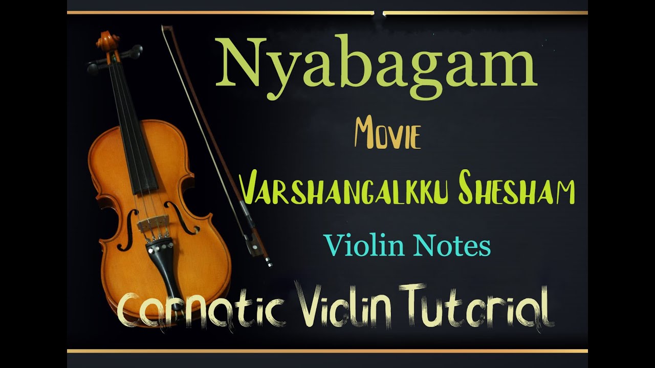 Nyabagam Varshangalkku Shesham #violintutorial #violinotes # ...