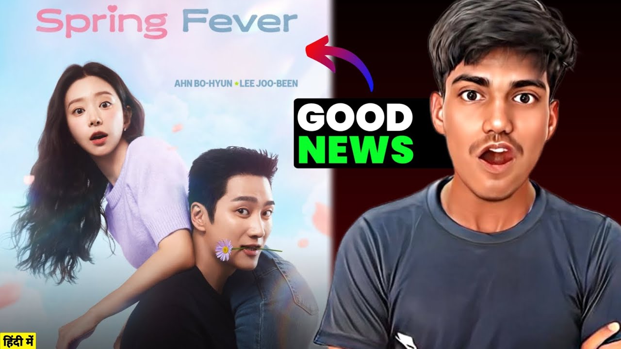 Spring Fever Korean Drama Hindi Release Date (Prime Video) | New Korean ...