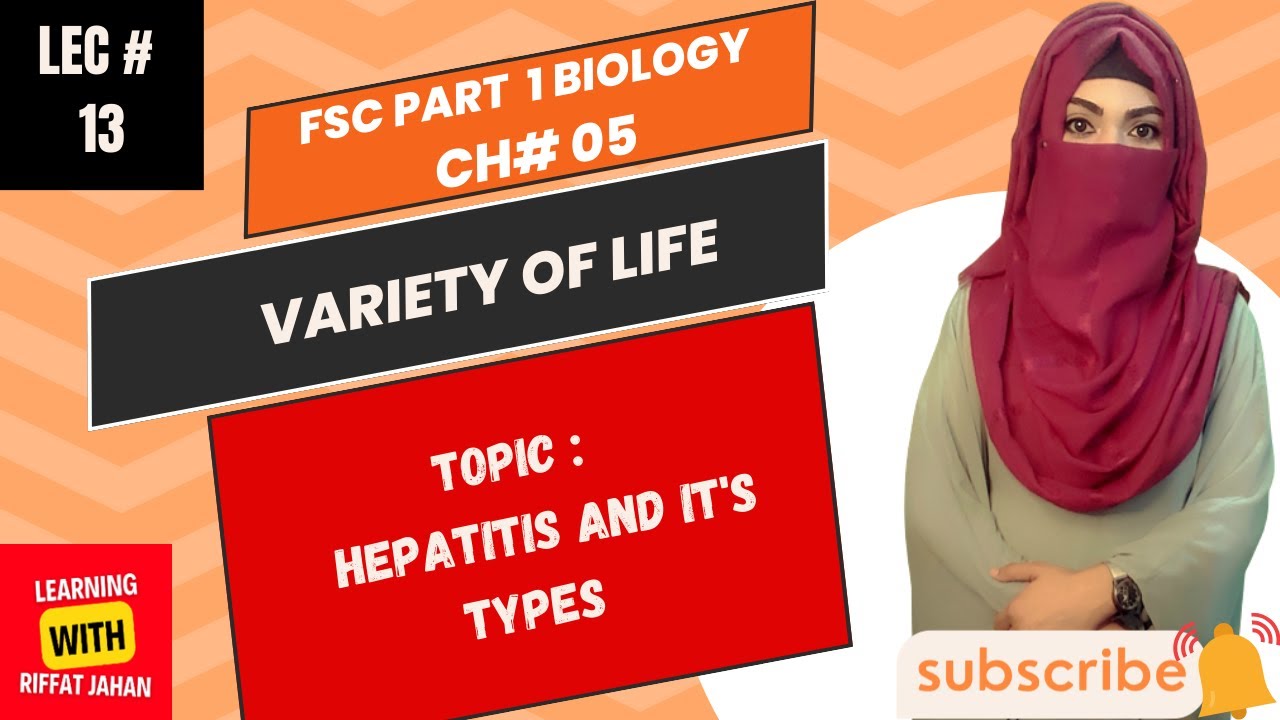 Ch#05 | Variety of Life | Hepatitis And It's Types | Class 11 Biology ...