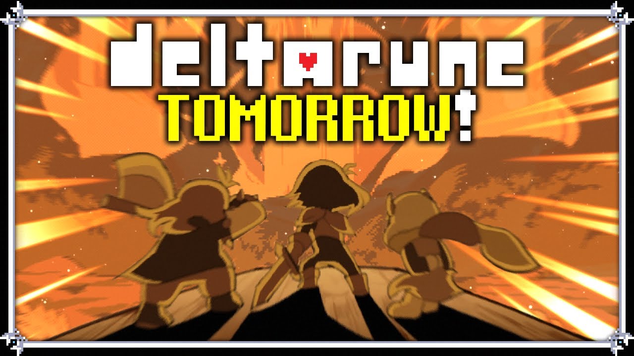 DELTARUNE TOMORROW!!! - YouTube