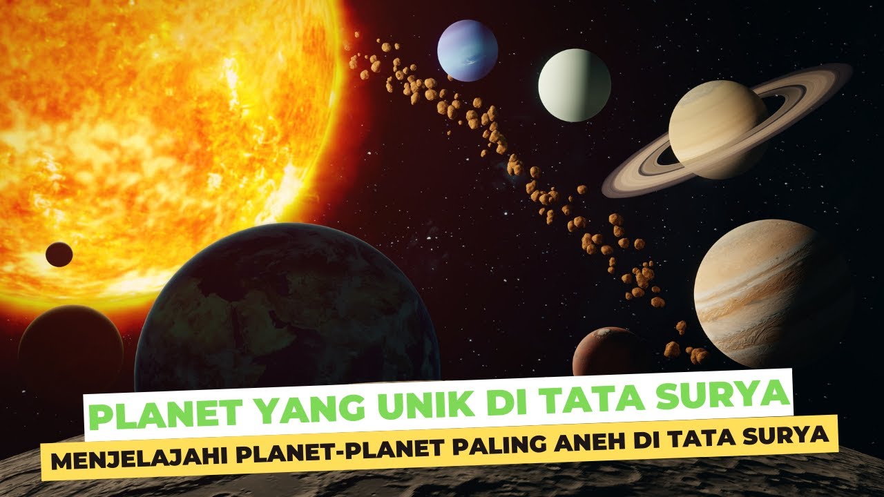Jelajahi Planet yang Unik di Tata Surya Fakta dan Fenomena yang Menarik ...