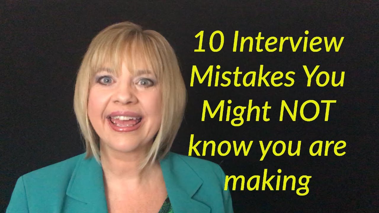 Top 10 Interview Mistakes Youtube