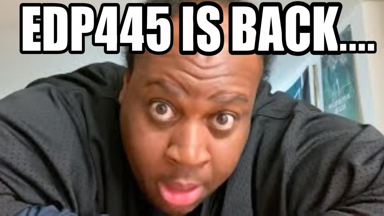 Edp445 Has Returned.... - YouTube