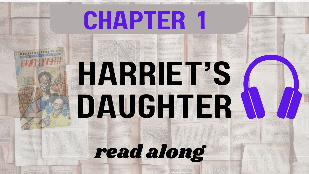 Harriet’s Daughter Read Along - Chapter 1 - YouTube