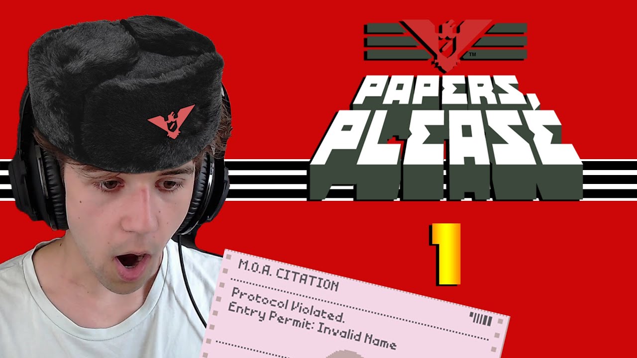 MARKIPLIER WAS RIGHT? | Papers Please | Part 1 - YouTube