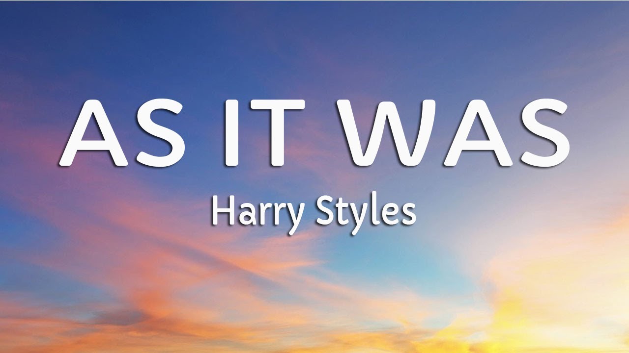 Harry Styles - As It Was (Lyrics) - YouTube