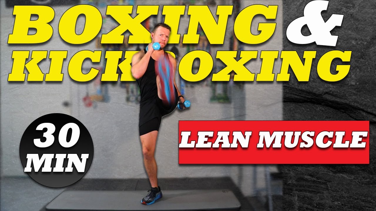Intense 30 Min Boxing & Kickboxing Cardio Session | Lean Muscles ...