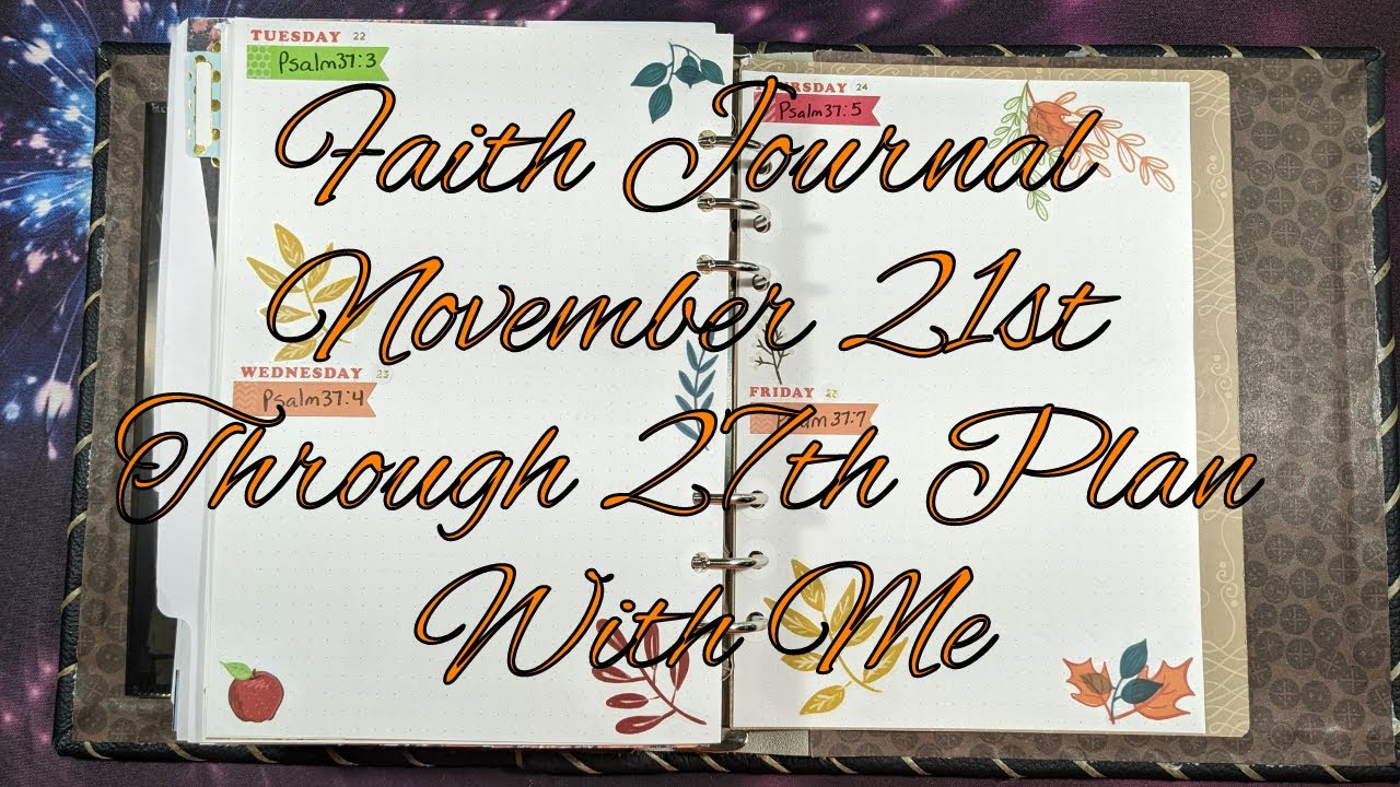 Faith Journal November 21st Through 27th Plan With Me - YouTube