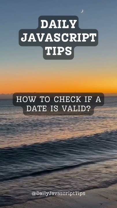 Validating Dates in JavaScript: Techniques and Best Practices - YouTube