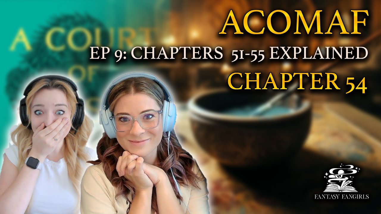 ACOMAF Ep 9: Rhysand's Story Explained (Chapters 51-55) | Fantasy ...