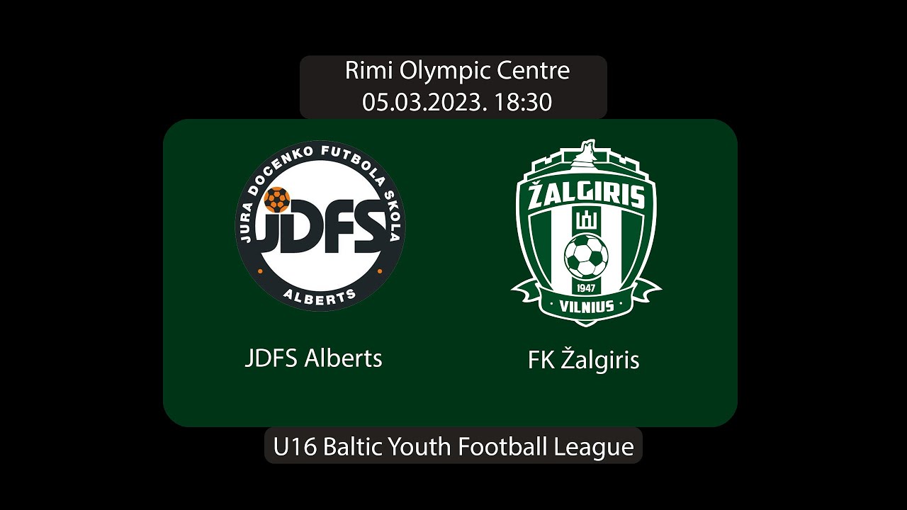 Baltic Youth Football League 2023 U-16 | JDFS Alberts (LVA) - FK ...