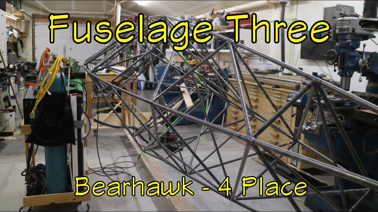 Bearhawk Experimental Airplane Build : Fuselage Part Three - YouTube