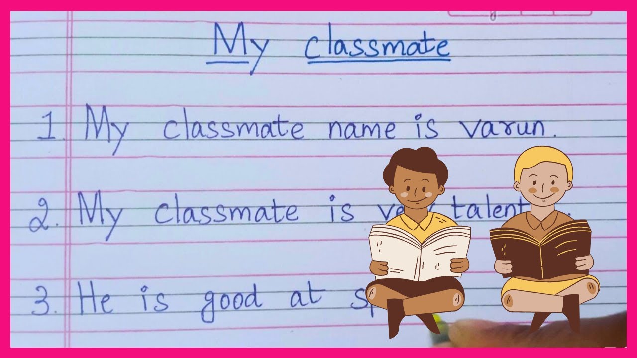 10 lines on my classmate | 10 sentences on my classmate | essay on my ...