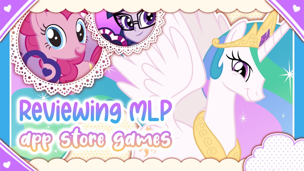 Reviewing MLP App Store Games ⭐️ My Little Pony - YouTube