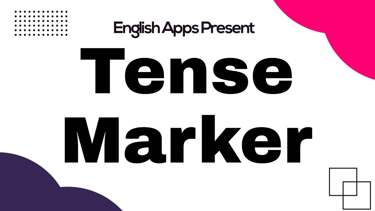 Tense Marker || Identification of Tense || Tense At a glance - YouTube