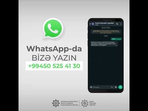 Sosial Xidmətlər Agentliyinə müraciətlərinizi #whatsapp üzərindən ünvanlaya bilərsiniz
