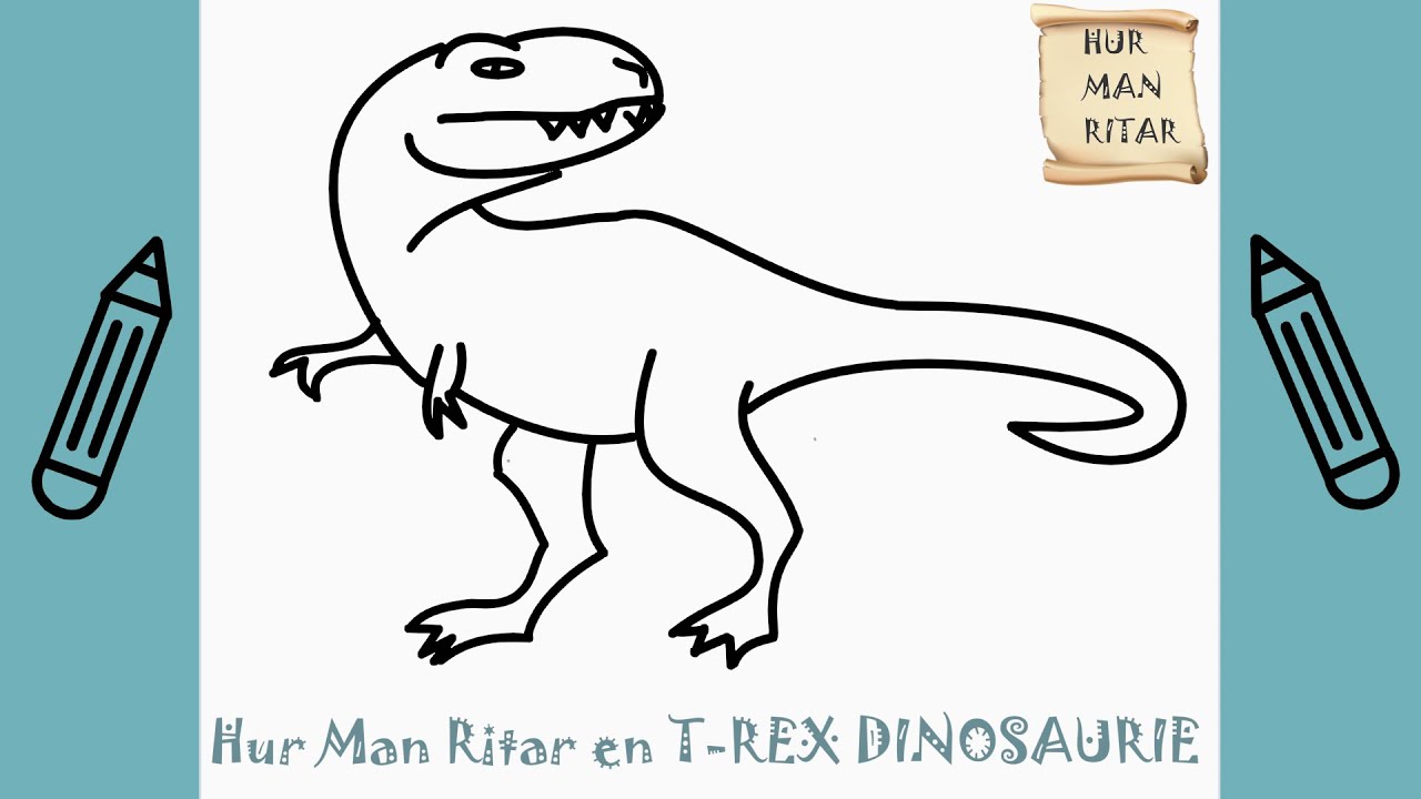 Hur man ritar en T-REX DINOSAURIE | Rita Det Själv | Lär dig att rita ...