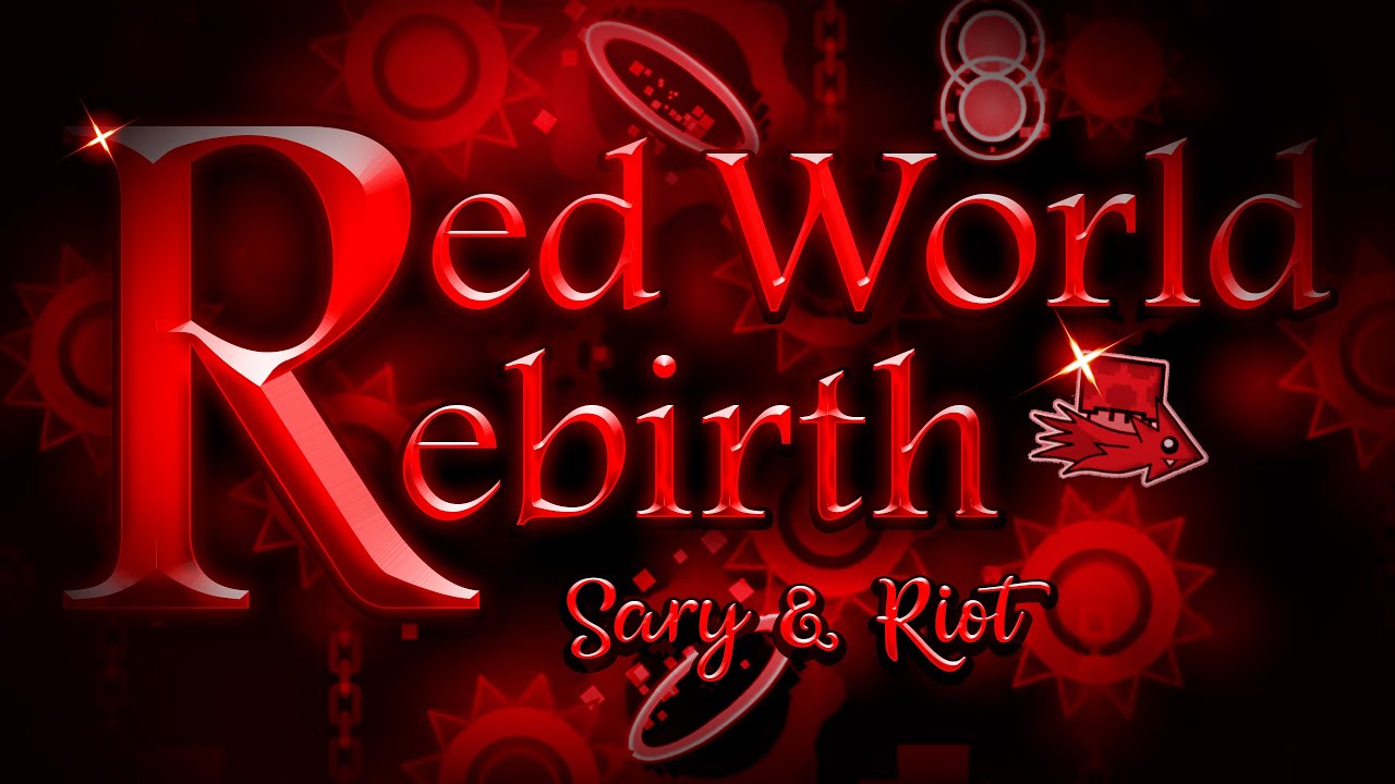 RED WORLD REBIRTH 100% (EZ EXTREME DEMON) - YouTube