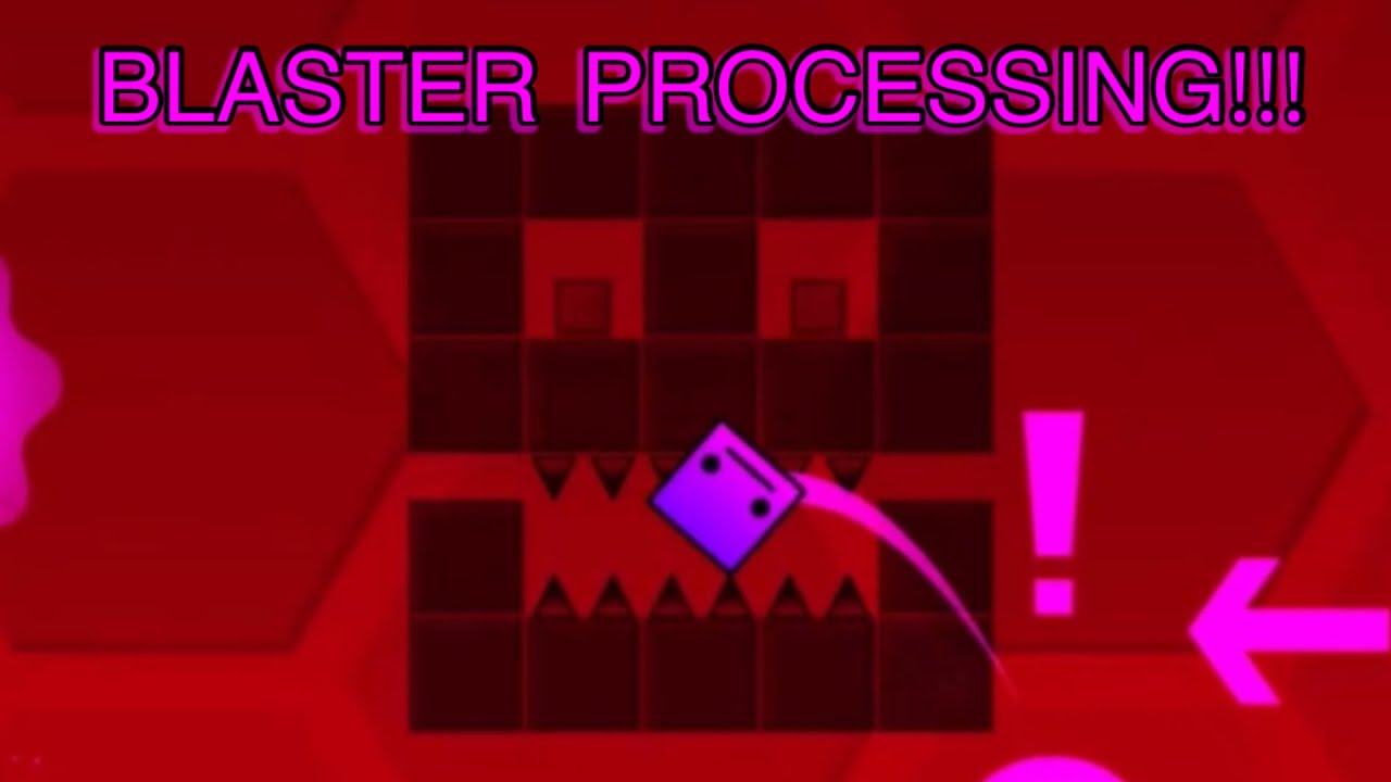 Geometry Dash 2.2 Level “Blaster Processing” By Me - YouTube