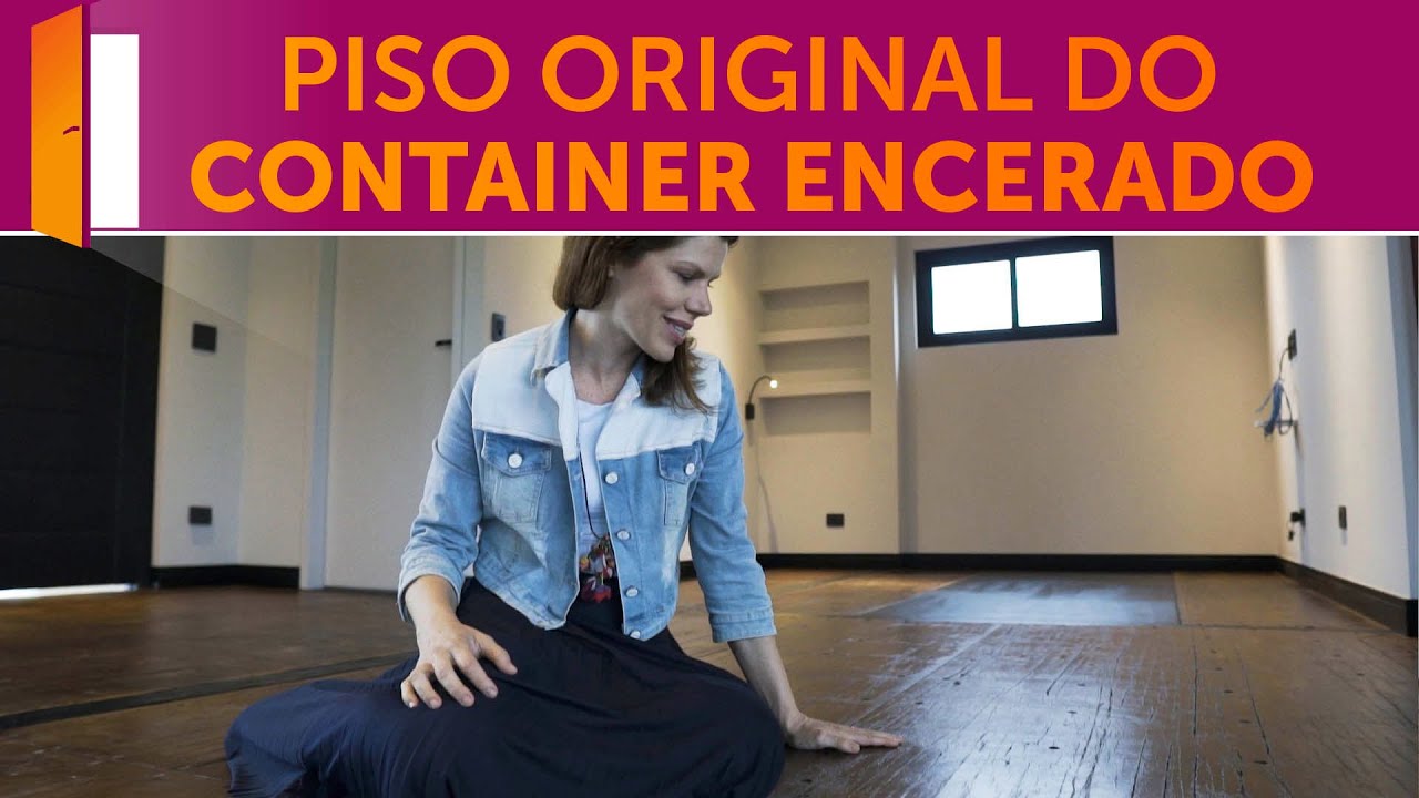 Como encerar o piso original do container - YouTube