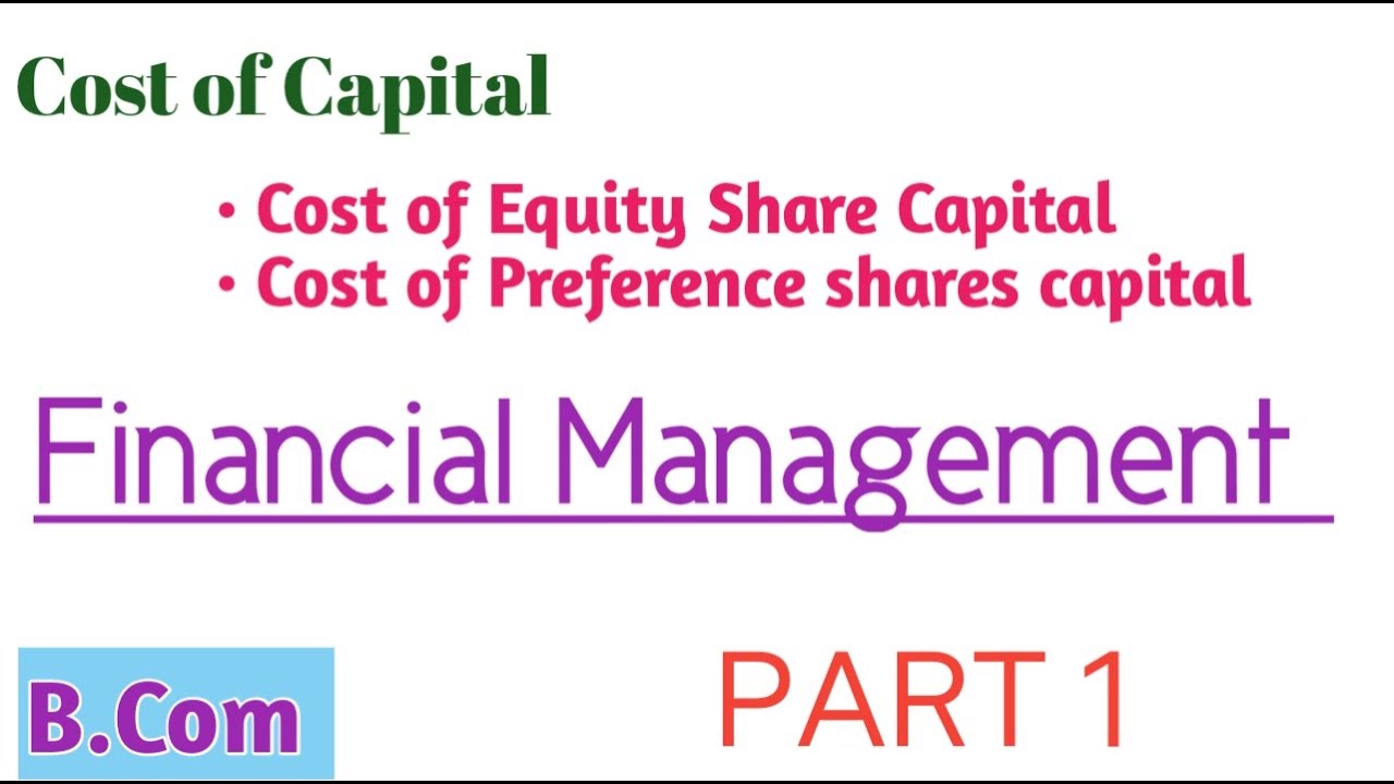 Cost of Equity Share Capital | Cost of Preference shares capital | Cost ...