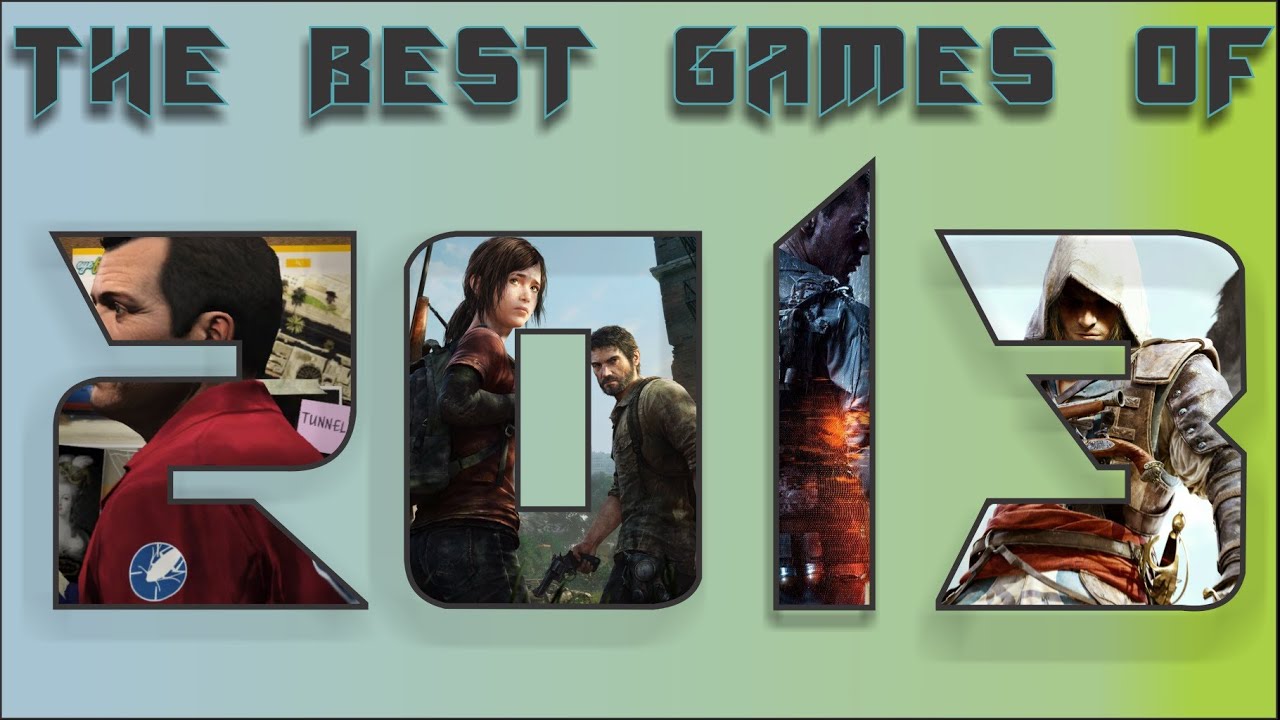 The Best Games of 2013 - YouTube