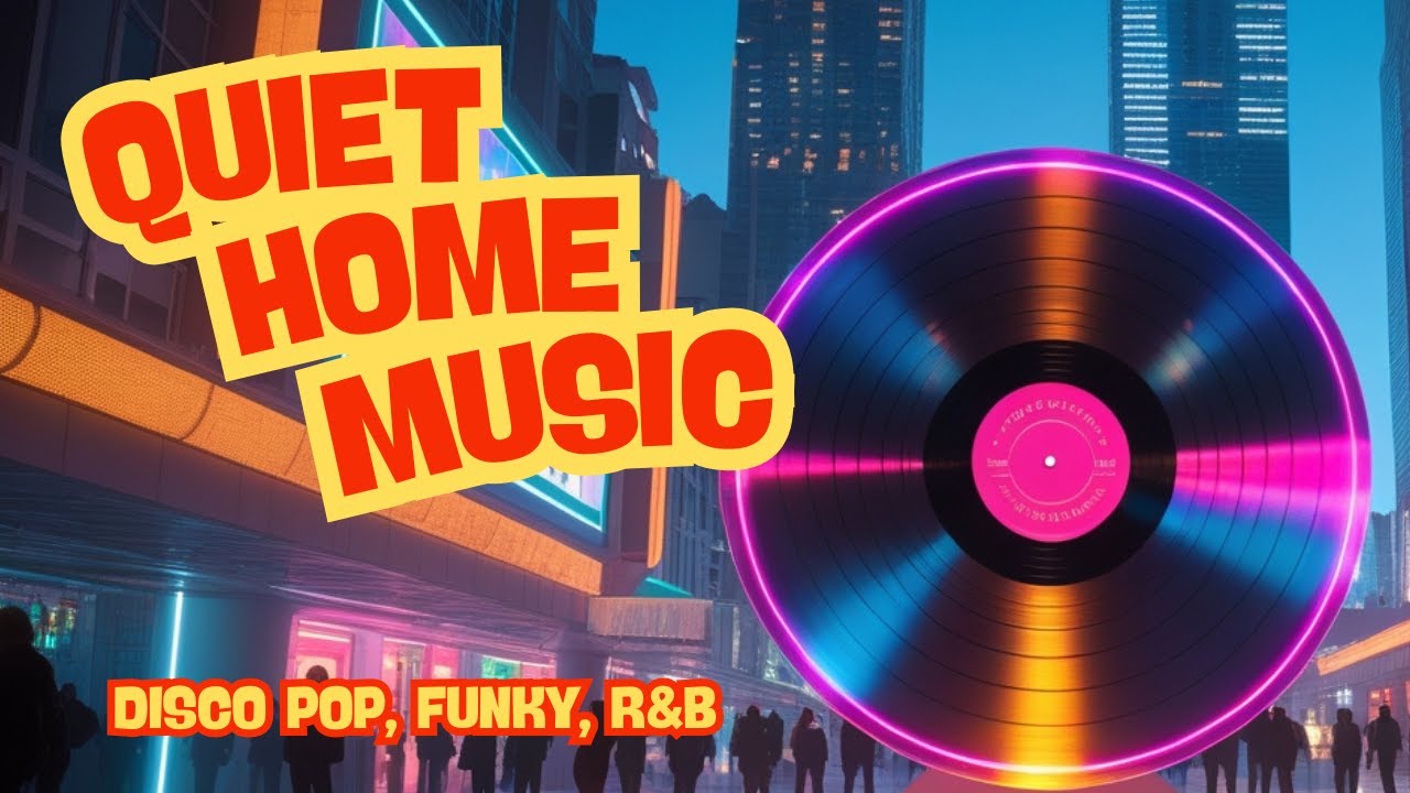 QUIET HOME MUSIC # 37 - Funk & R&B con Toques Retro: Pura Energía ...